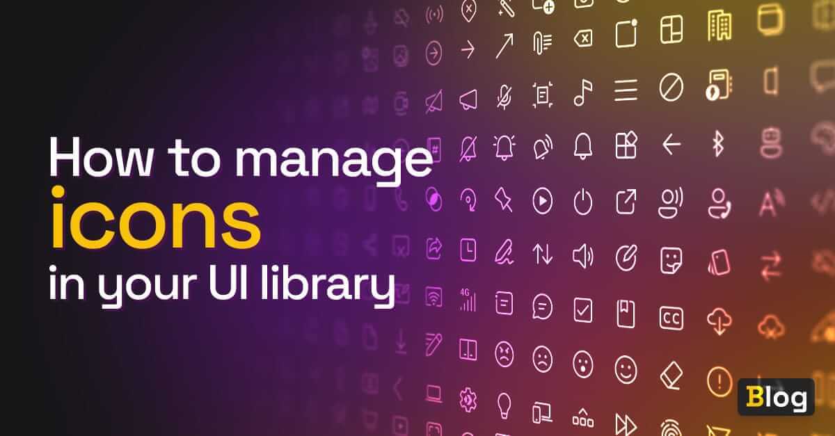 How to manage icons in your UI library | Andrico's blog